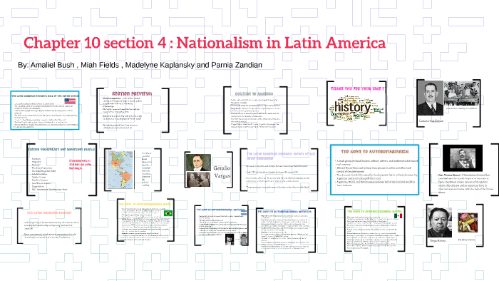 Chapter 10 section 4 : Nationalism in Latin America by miah fields on Prezi