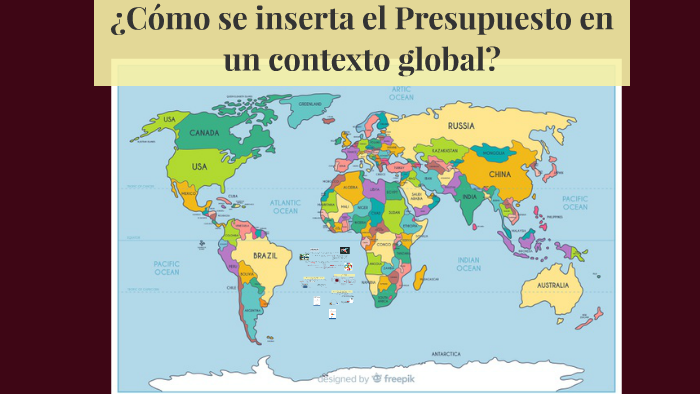 ¿Cómo se inserta el Presupuesto en un contexto global? by Pablo Baez on ...