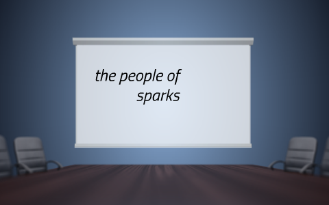 the people of sparks by israel barboza on Prezi