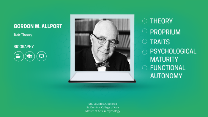 Trait Theory - Gordon W. Allport by Ria Betonio on Prezi