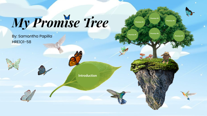 Promise Tree - Samantha Papilla by Samantha Papilla on Prezi