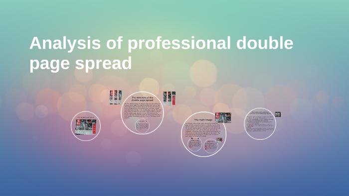 Analysis of professional double page spread by on Prezi