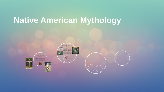 Native American Mythology by Sergio Mata on Prezi