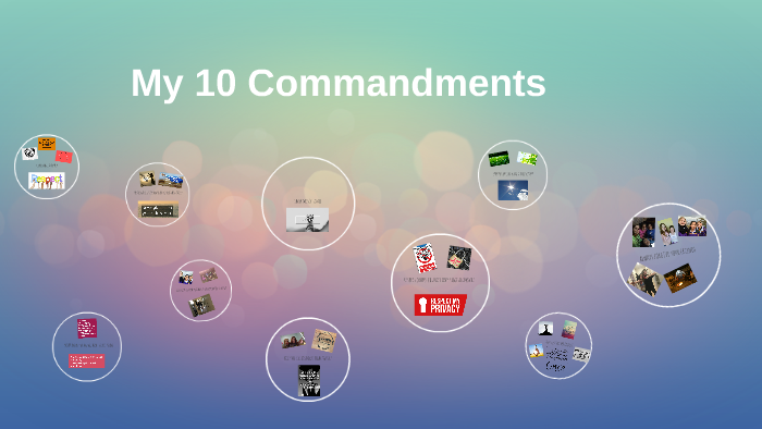 My 10 Commandments by Danica Maksimovic on Prezi