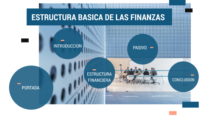 ESTRUCTURA BASICA DE LAS FINANZAS by Domingo Martinez on Prezi