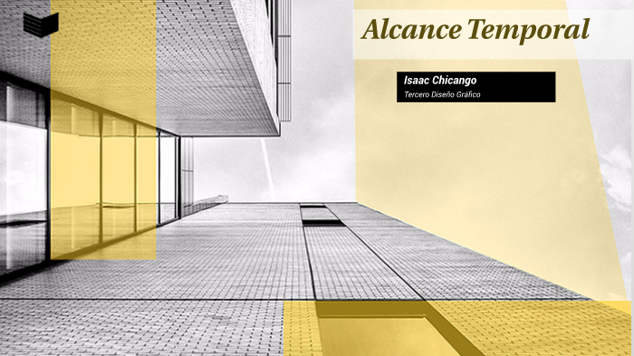 alcance temporal by Isaac Chicango on Prezi