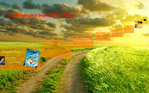 No Passengers beyond This Point by Victoria Lesniak on Prezi