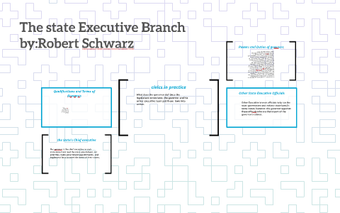 The state Executive Branch by robert s on Prezi