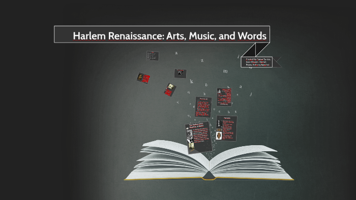 Harlem Renaissance: Arts, Music, and Words by Ceesar Santos on Prezi