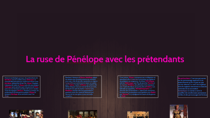 La ruse de Pénélope avec les prétendants by leonie garabito on Prezi