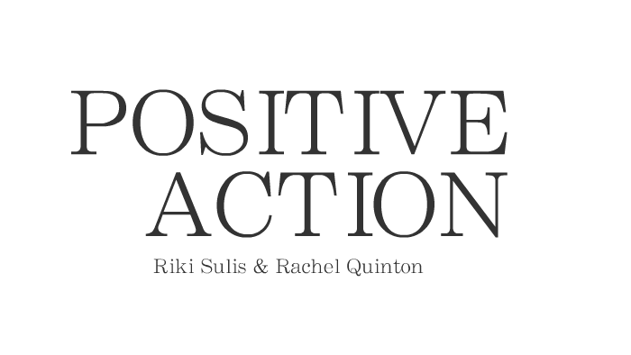 What Is Positive Action? by rachel quinton