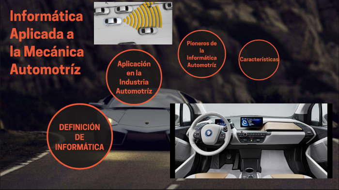 INFORMATICA APLICADA A LA MECANICA AUTOMOTRIZ by Kevin Arias on Prezi
