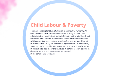 Child Labour and Poverty by Anh Bui on Prezi