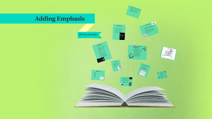 Academic Writing: Adding Emphasis by casey baker on Prezi