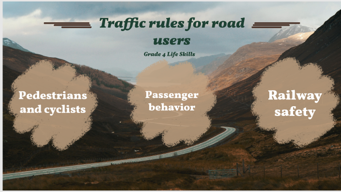 Grade 4 Traffic rules by Carla Strydom on Prezi