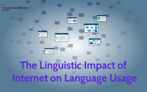The Linguistic Impact of Internet on Language Usage by Veronika ...