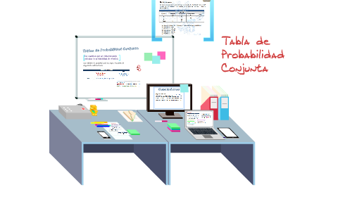 Tablas de Probabilidad Conjunta by Manuel Ramirez Maldonado on Prezi