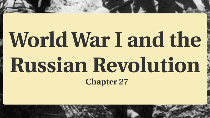 Chapter 27 - World War I and the Russian Revolution by Valentin Medina ...