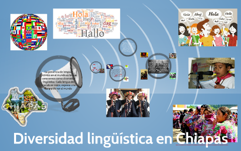 Diversidad lingüística en Chiapas by Tania Merino on Prezi
