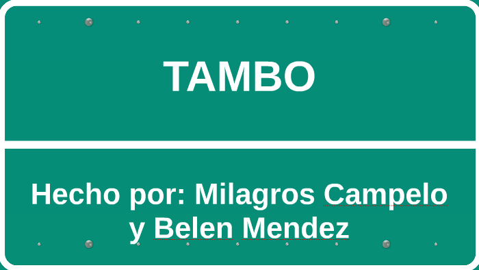TAMBO by belen mendez on Prezi
