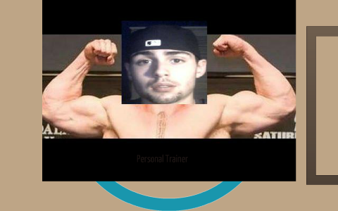 Personal Training by Brandon Menard on Prezi
