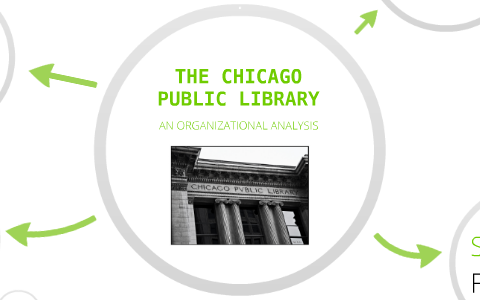 The Chicago Public Library - Organizational Analysis by Angelica Loza ...