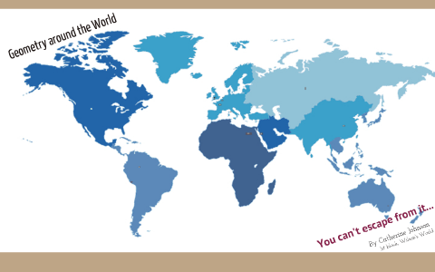 Geometry project: Geometry around the World by Catherine Johnson on Prezi