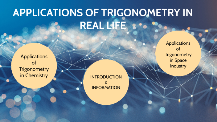 APPLICATIONS OF TRIGONOMETRY IN REAL LIFE by mina batigun on Prezi