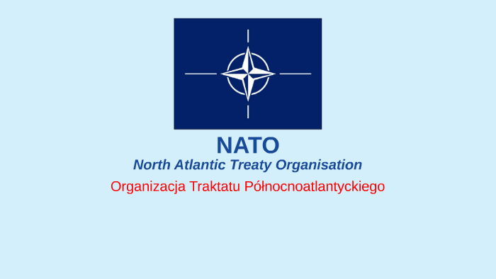 NATO - historia, struktura, problemy i misje. by Sebastian Błaszyk on Prezi