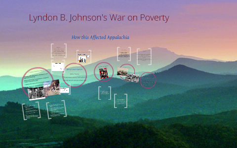 Lyndon B. Johnson's War on Poverty by Courtney Jaconette on Prezi