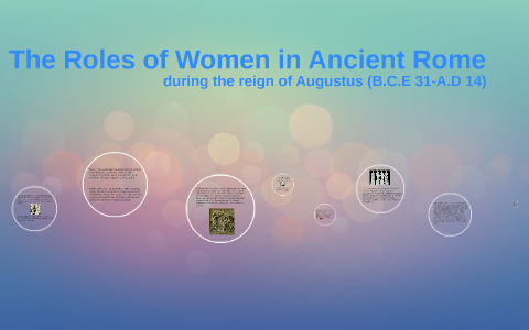 The Roles of Women in Ancient Rome by Mallie Holcomb on Prezi