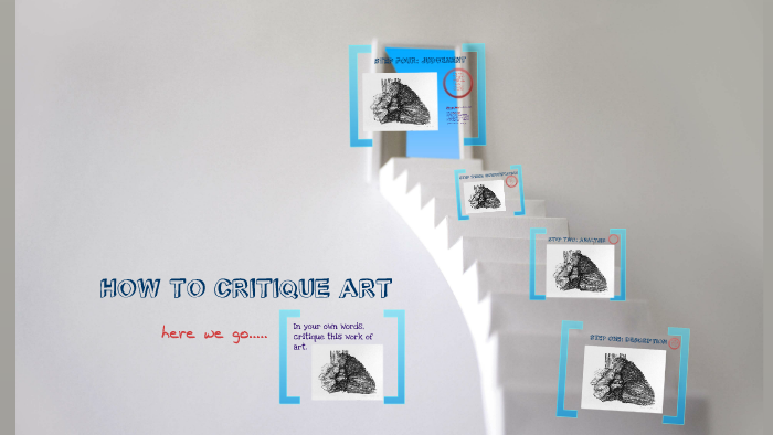 How to Critique Art (in four steps) by Karlie Jo Schriver