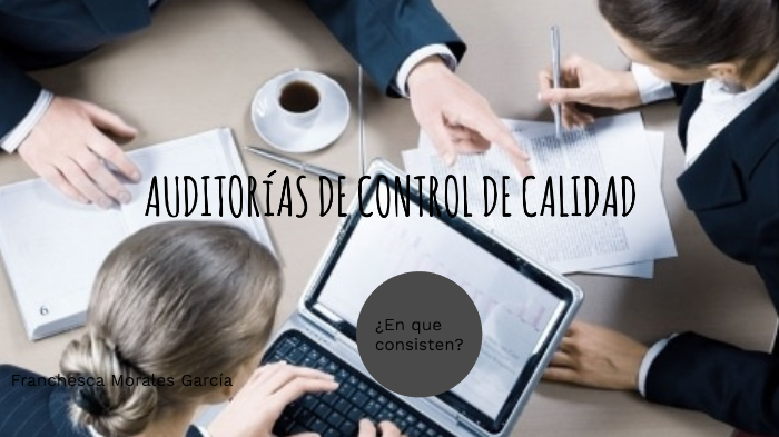 AUDITORIAS DE CONTROL by franchesca morales garcía on Prezi