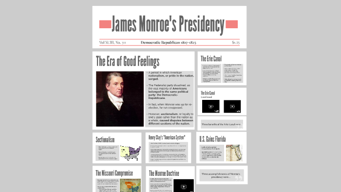 James Monroe's Presidency by Joy Moory on Prezi