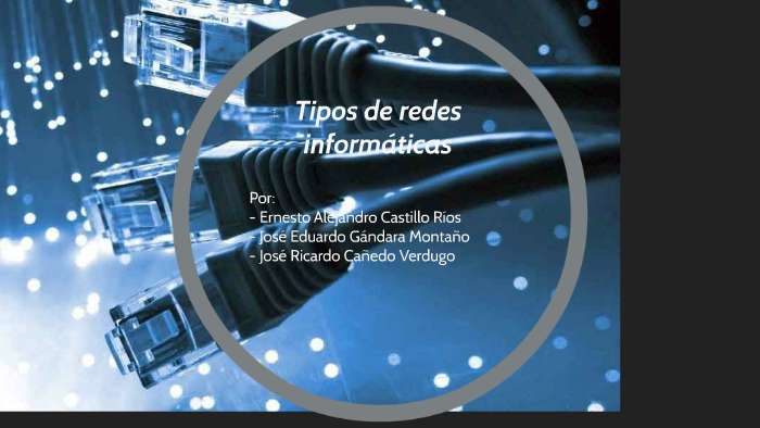 Tipos de redes informáticas by Shadozque Canedo Vergudo on Prezi