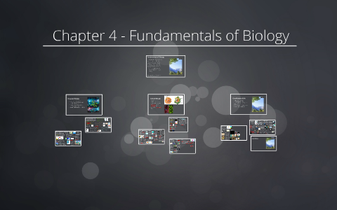 Chapter 4 - Fundamentals of Biology by Claire Stubendorff on Prezi