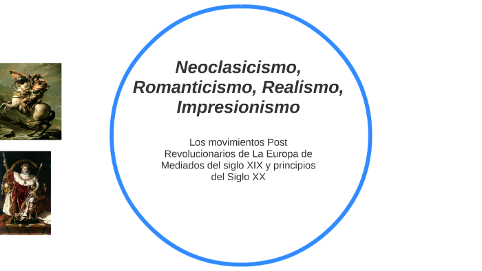 Neoclasicismo, Romanticismo, Realismo, Impresionismo by john fredy cano ...