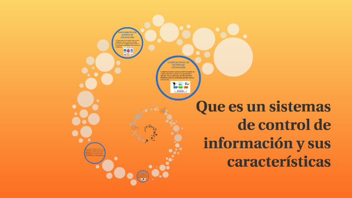 Que es un sistemas de control de información y sus caracterí by heidi ...
