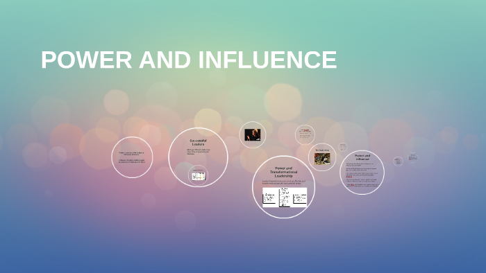 Power and Influence by on Prezi
