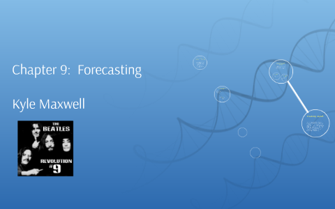 Chapter 9: Forecasting by Kyle Maxwell