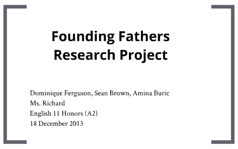 Founding Fathers Research Project by Amina Buric on Prezi