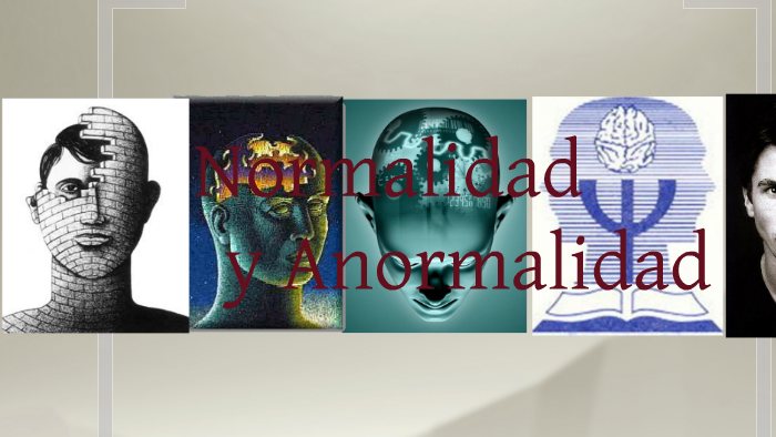 NORMALIDAD Y ANORMALIDAD PSICOLOGIA by Renny Escorcha on Prezi