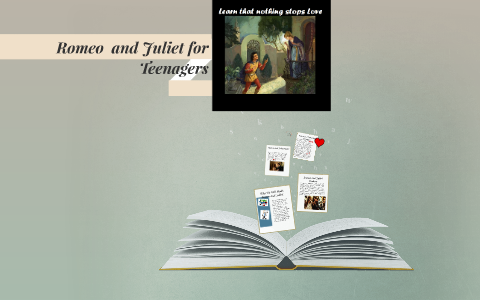 Romeo and Juliet for Teenagers by Chubz Naoum on Prezi