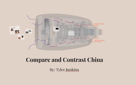 Compare and Contrast China by tyler junkins on Prezi