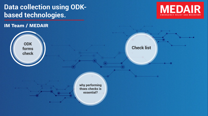 Data collection using ODK-based technologies. by Mustafa Obeid on Prezi