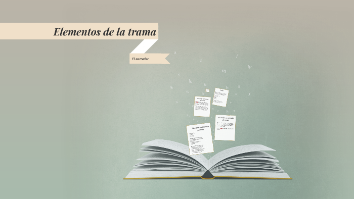 Elementos de la trama by Lupita Meza on Prezi