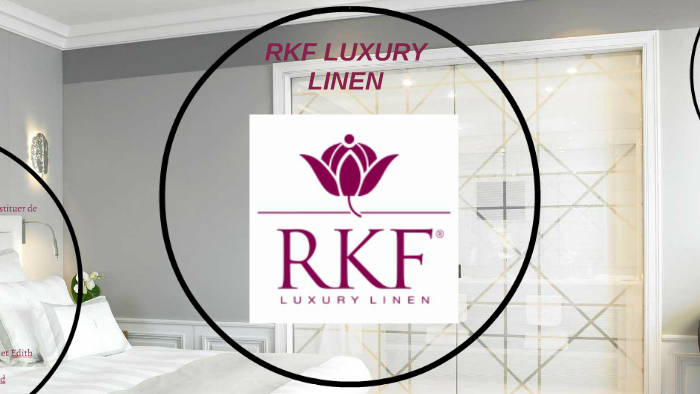 RKF LUXURY LINEN by NOOSRA BOUHZAM on Prezi
