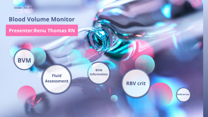 Blood Volume Monitoring by Renu Johnson on Prezi