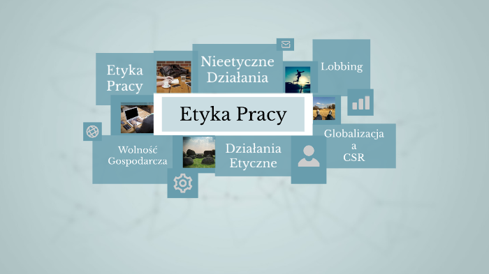 Etyka Pracy by Wiktoria Urbaniak on Prezi