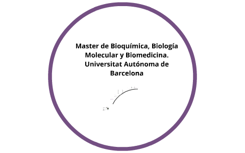 Master de Bioquímica, Biología Molecular y Biomedicina. by Kekka Checca